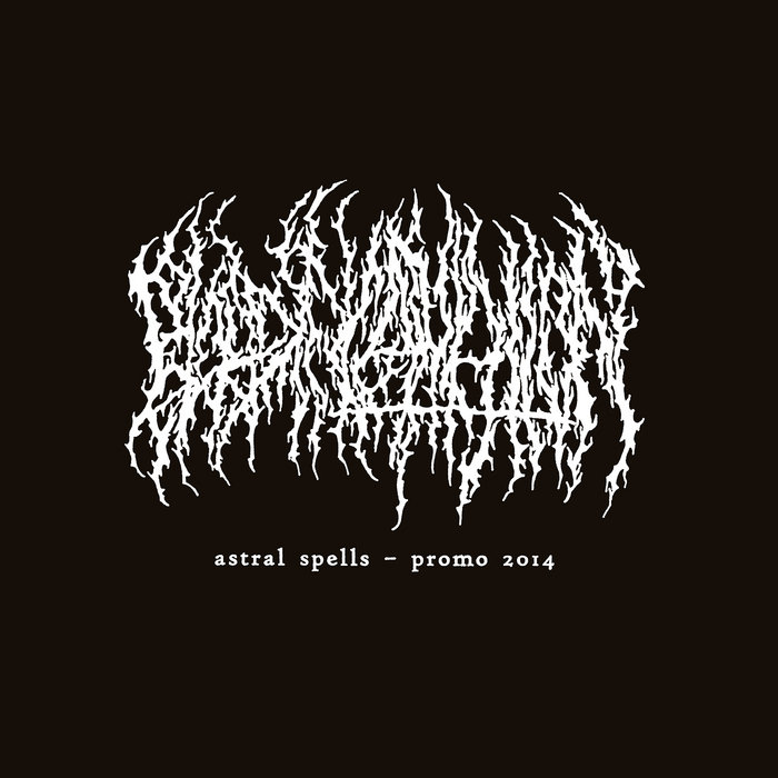 Astral Spells (promo 2014) | BLOOD INCANTATION | Doomentia Records