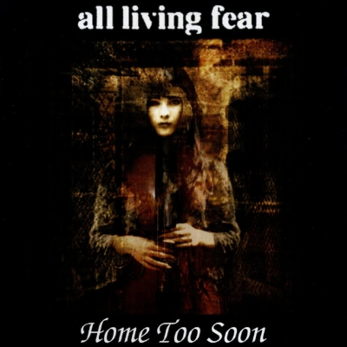 Home Too Soon (Remaster) | All Living Fear