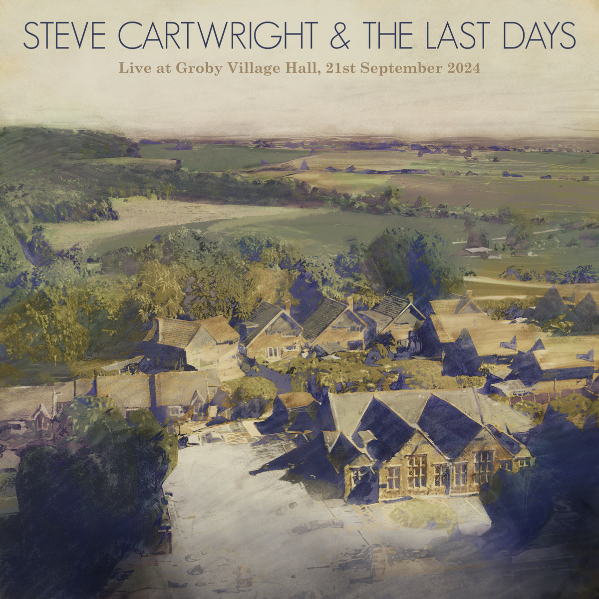 Live at Groby Village Hall | Steve Cartwright & The Last Days | Steve Cartwright