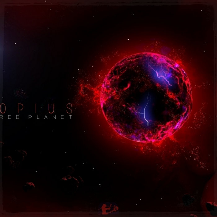 Red Planet EP | Opius | Ballpark Recordings