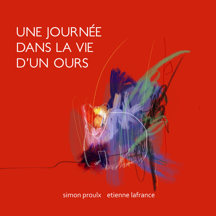 Une journée dans la vie d'un ours | Simon Proulx - Etienne Lafrance