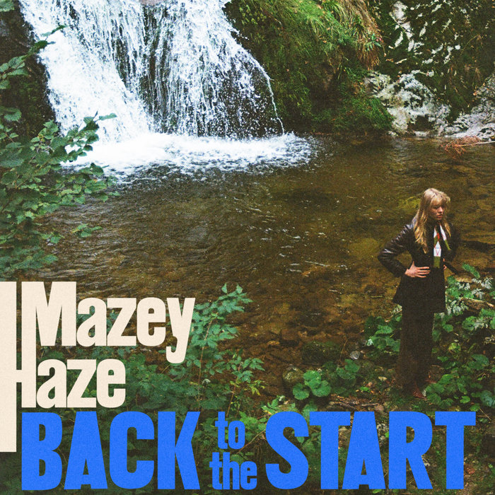 Back to the Start | Mazey Haze