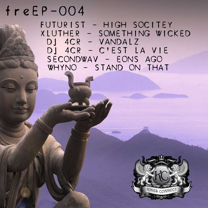 Kings Connect Recordings - freEP-004 | Kings Connect Recordings