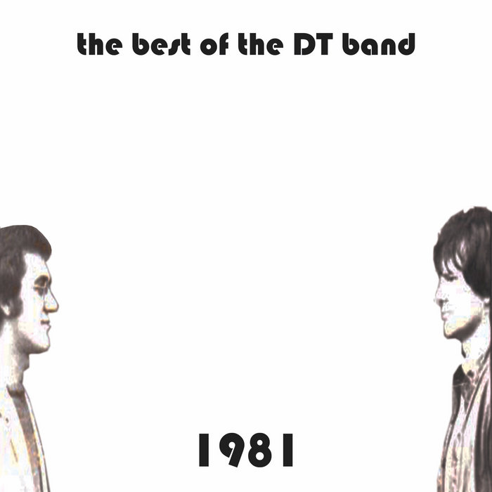 1981 - The best of The DT Band | The DT Band