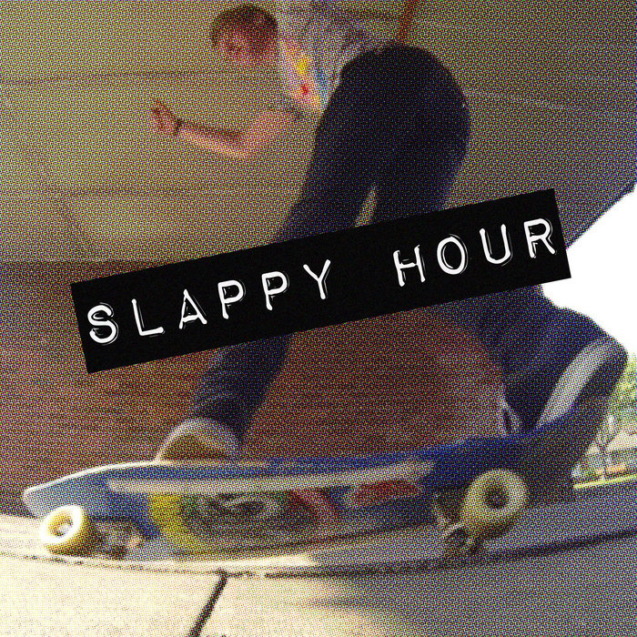Slappy Hour | Euan Lynn
