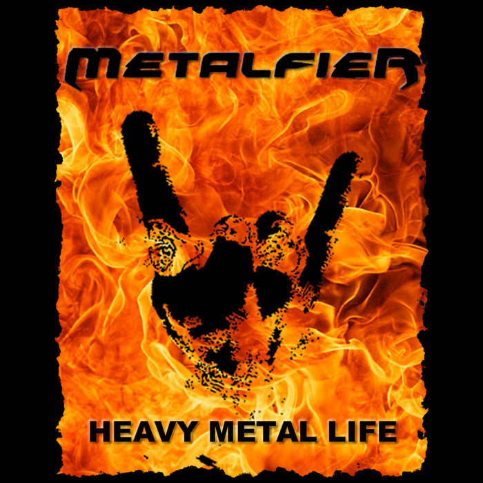 Heavy Metal Life | METALFIER