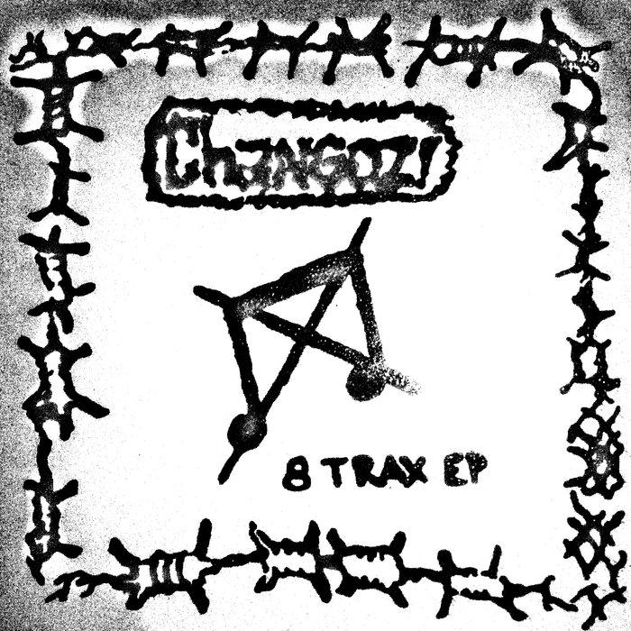 8 TRAX EP (2018) | Changoz!
