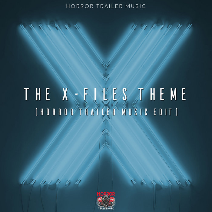 The X-Files Theme | Horror Trailer Music
