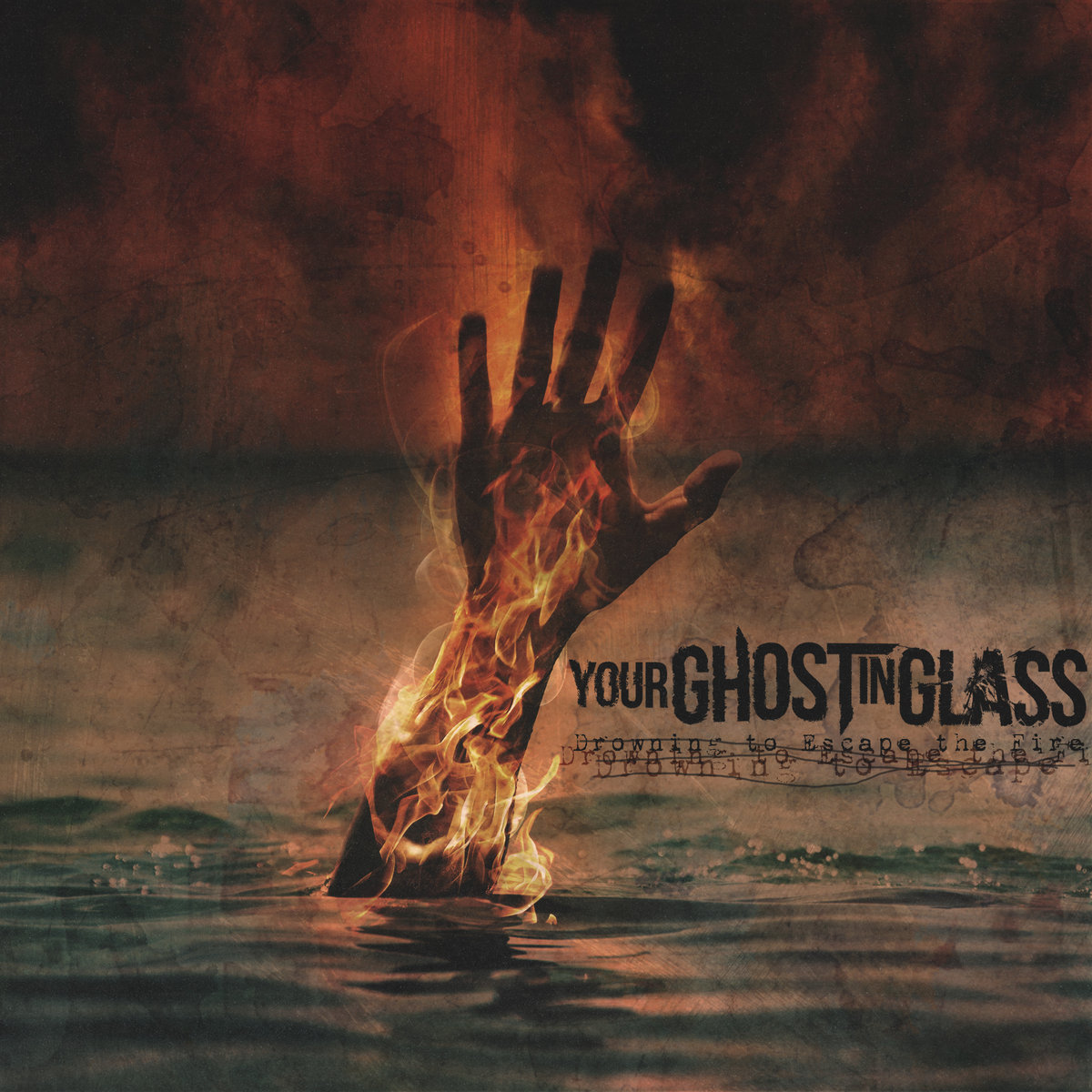 Drowning to Escape the Fire | Your Ghost in Glass