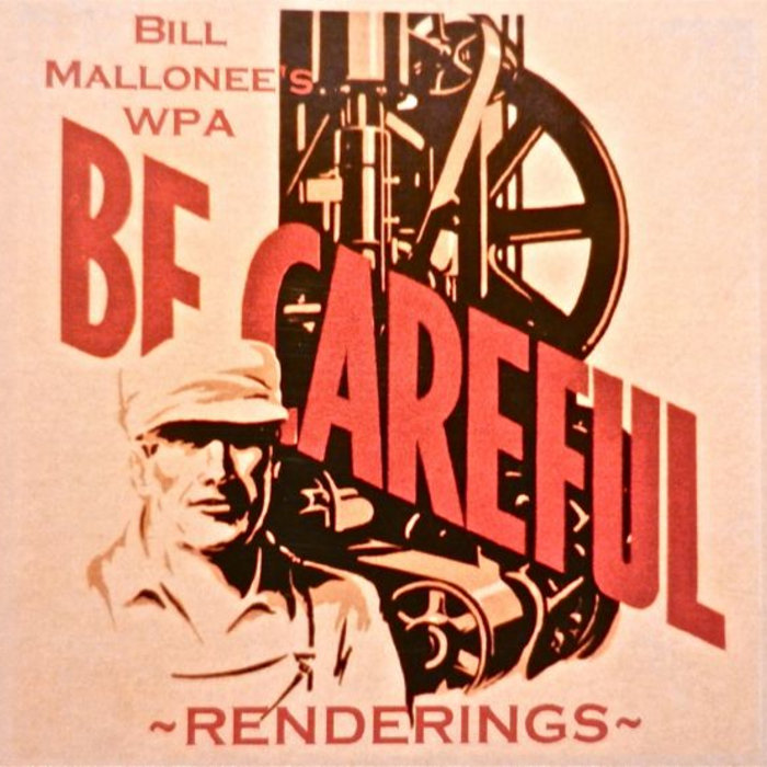 RENDERINGS (A WPA vols.1-4 Retrospective) | Bill Mallonee