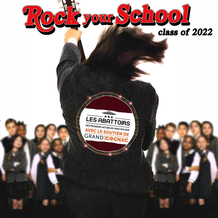 Rock Your School : Class of 2022 | GuitarAbattoirs