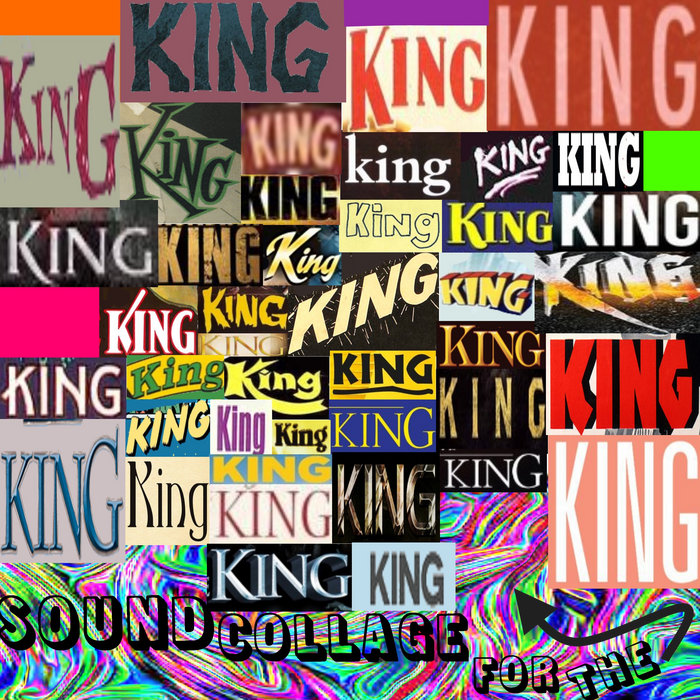 Sound Collage For The King | Fortyone | Illuminated Paths