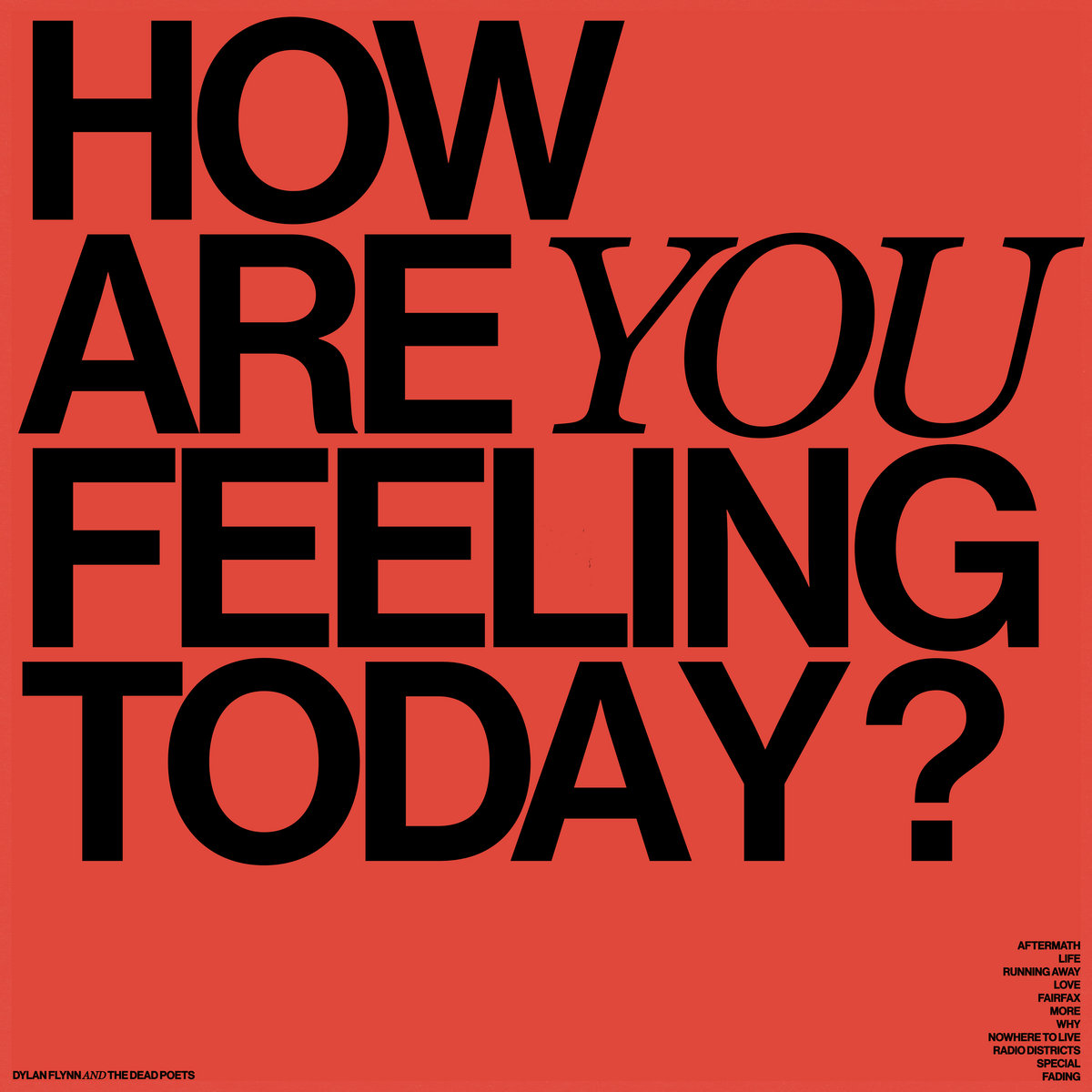 how are you feeling today? | Dylan Flynn And The Dead Poets