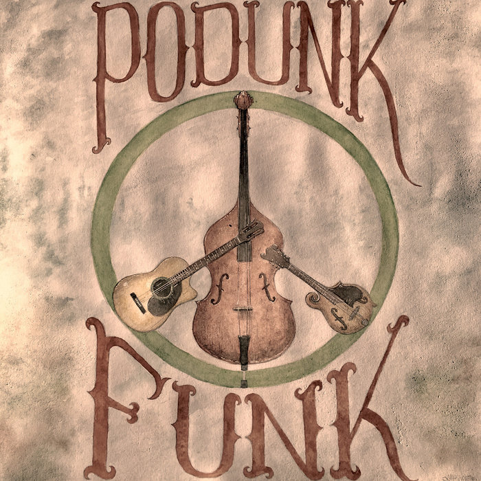 Podunk Funk | Podunk Funk