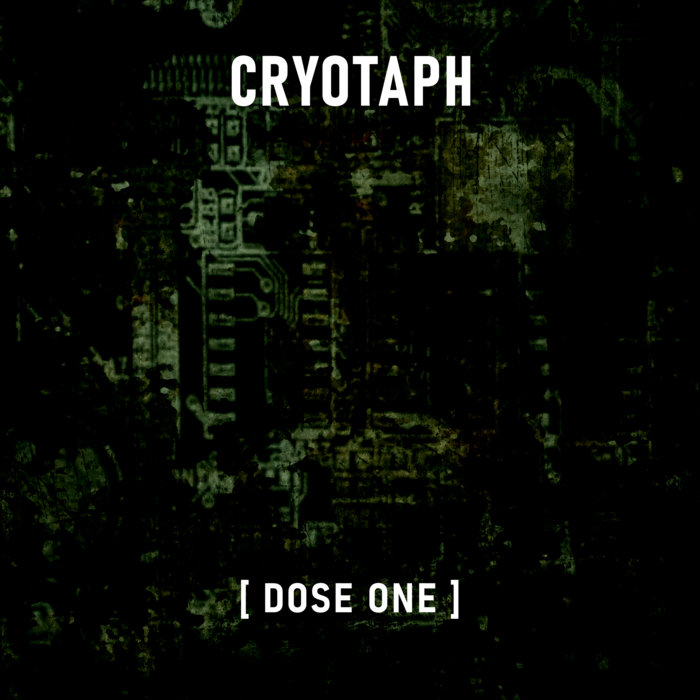 Dose One | Cryotaph