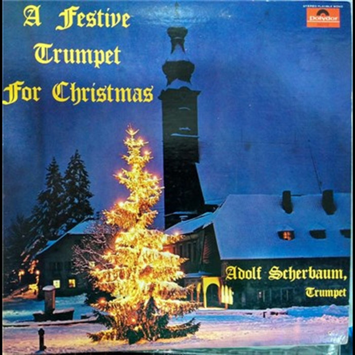 A Festive Trumpet For Christmas | Adolf Scherbaum