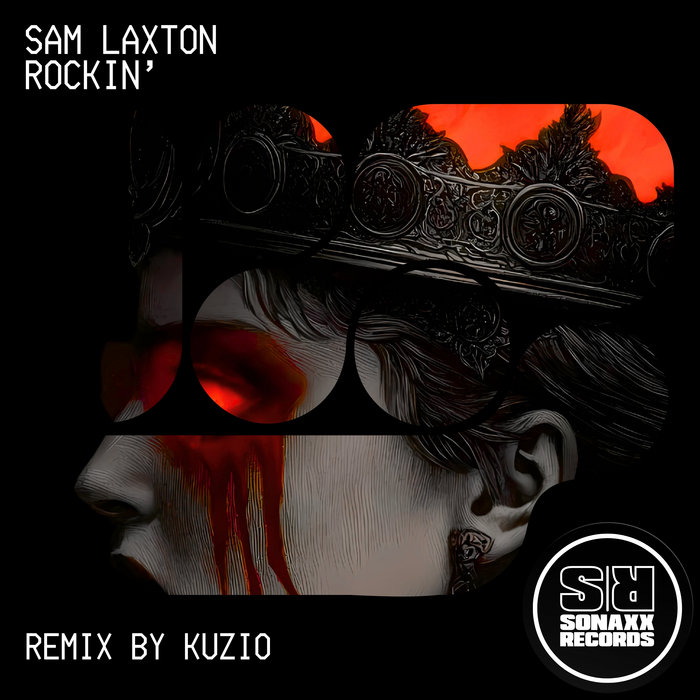 Sam Laxton - ROCKIN' (Remix by KUZIO) | Sonaxx Records