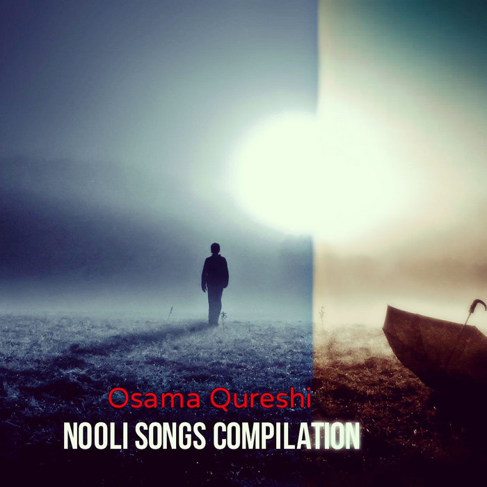 Nooli Songs (Compilation Album) | Osama Qureshi