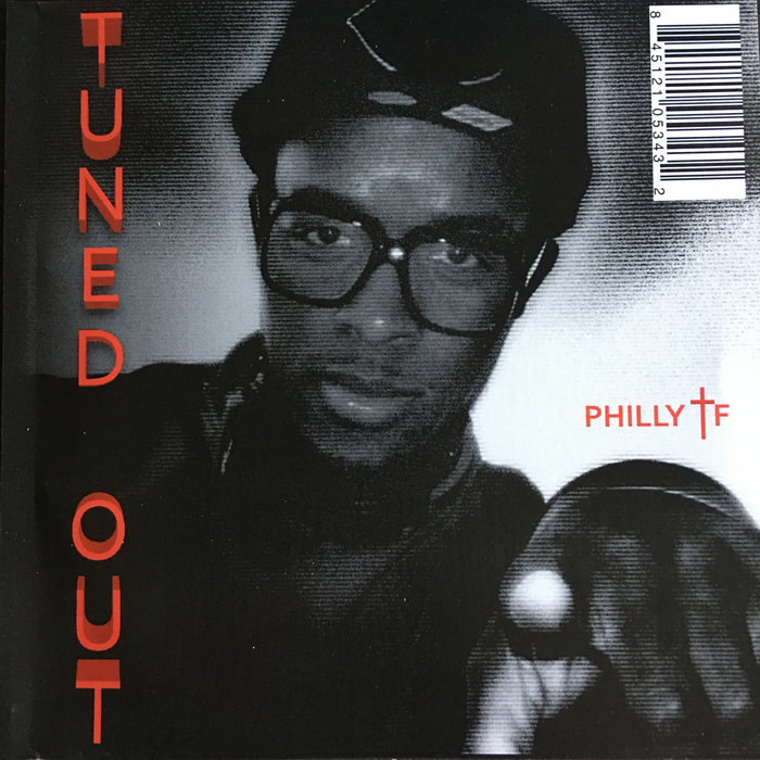 Tuned Out (Re-Released) | Phillytf