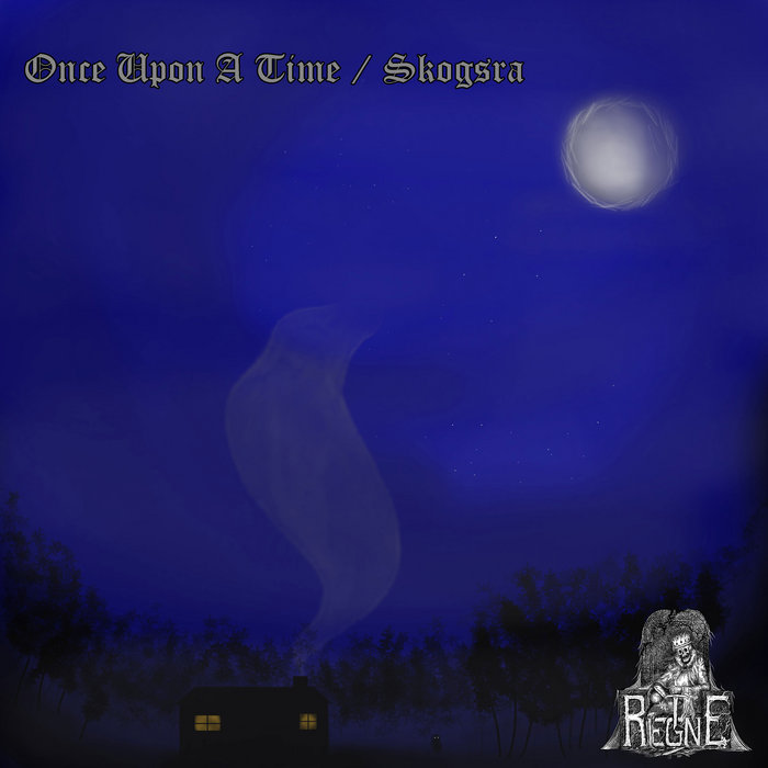 Once upon a tales / Skogsra | Règne