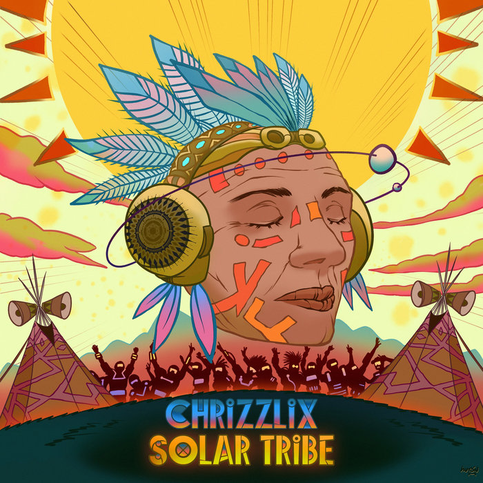 Solar Tribe | Chrizzlix | Sun Department Records