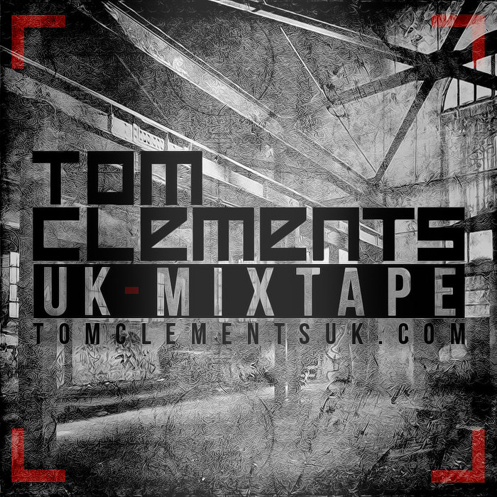 Tom Clements UK Mixtape | Various | Tom Clements UK