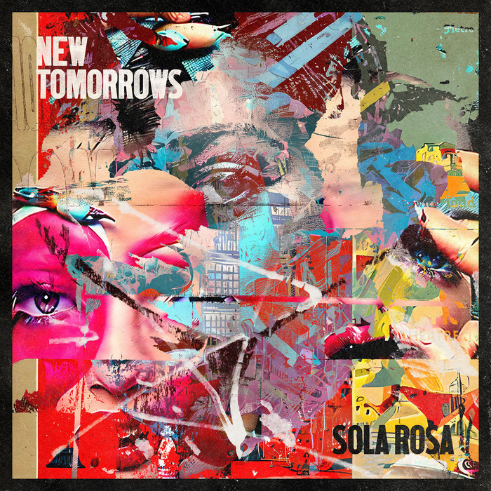 New Tomorrows EP | Sola Rosa