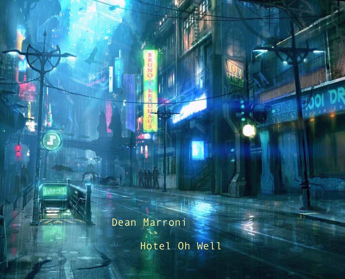 Hotel Oh Well | Dean Marroni