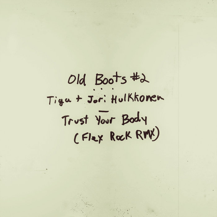 Trust Your Body (Flex Rock Remix 2024 Version) | Tiga & Jori Hulkkonen ...