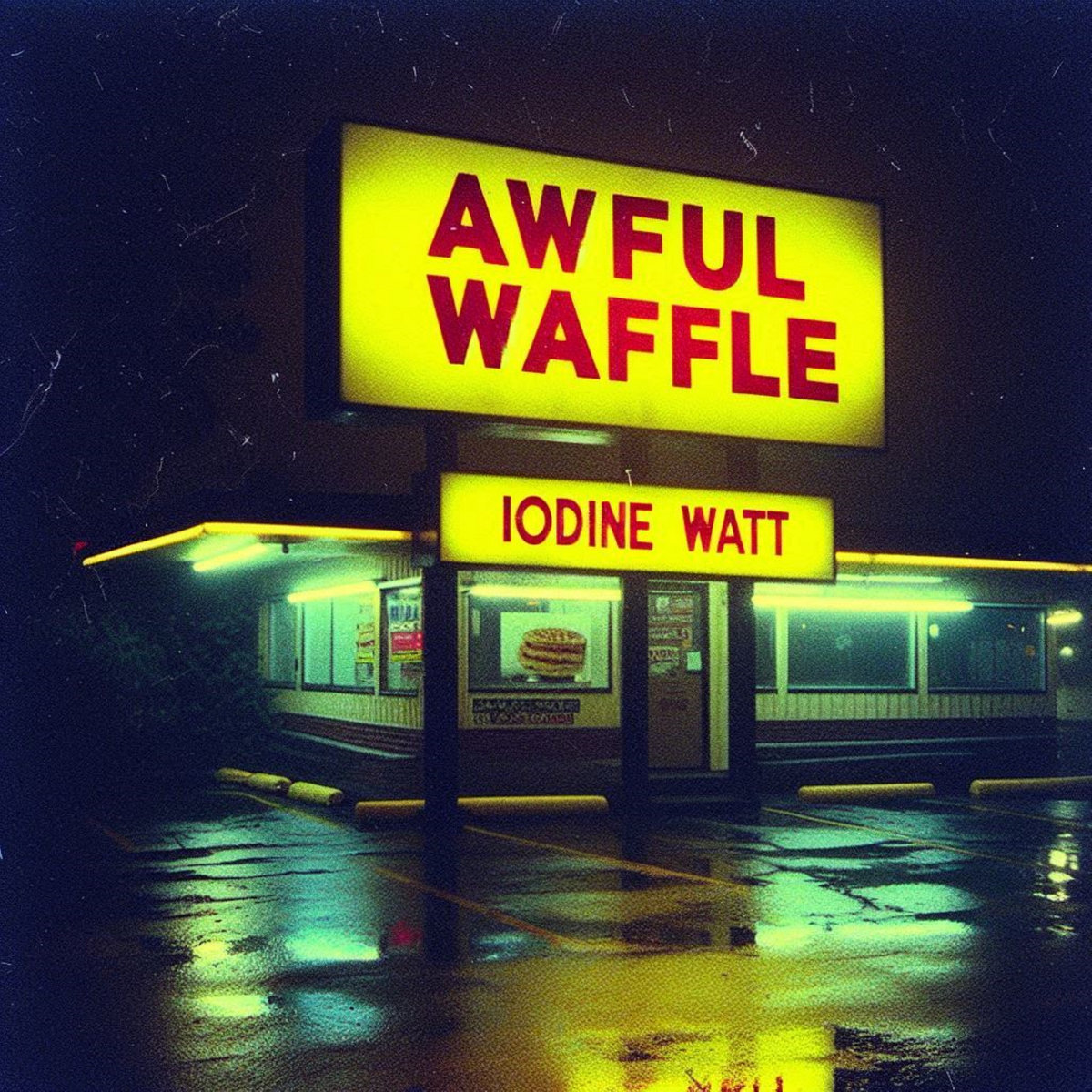 Awful Waffle | Iodine Watt