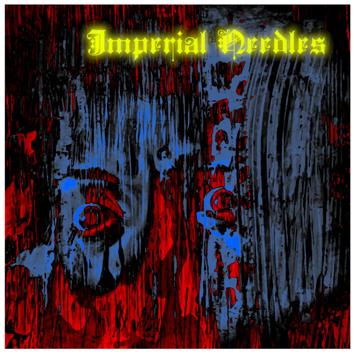Imperial Needles - Imperial Needles 5 | Imperial Needles | mindblasting ...