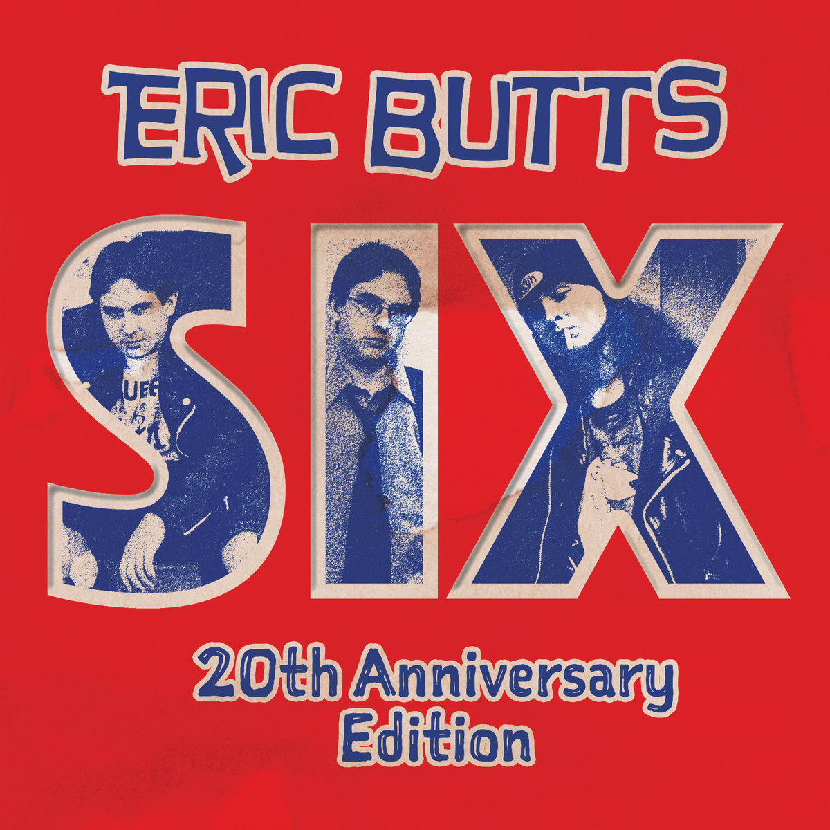 SIX - 20th Anniversary Edition | Eric Butts