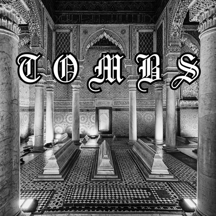 TOMBS I TOMBS tombs-i-tombs