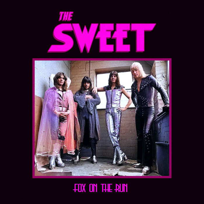 Fox On The Run | The Sweet