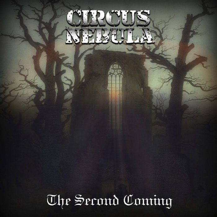 The Second Coming | Circus Nebula