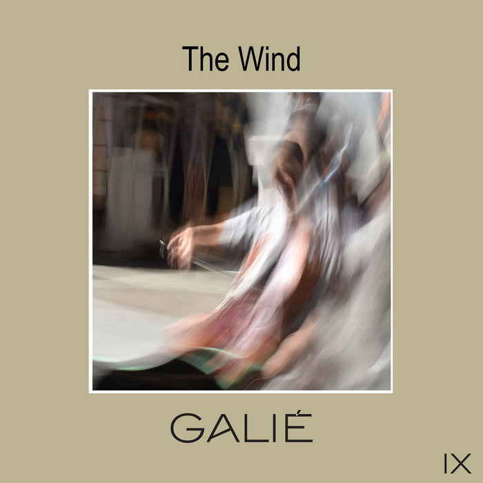 The Wind | Galié