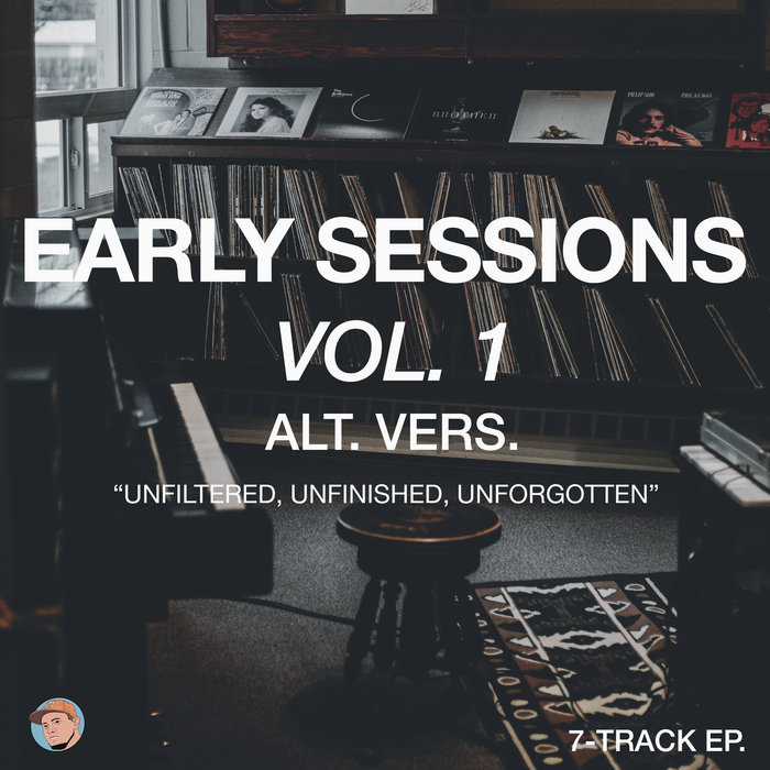 Early Sessions Vol. 1 | Alt. Vers.
