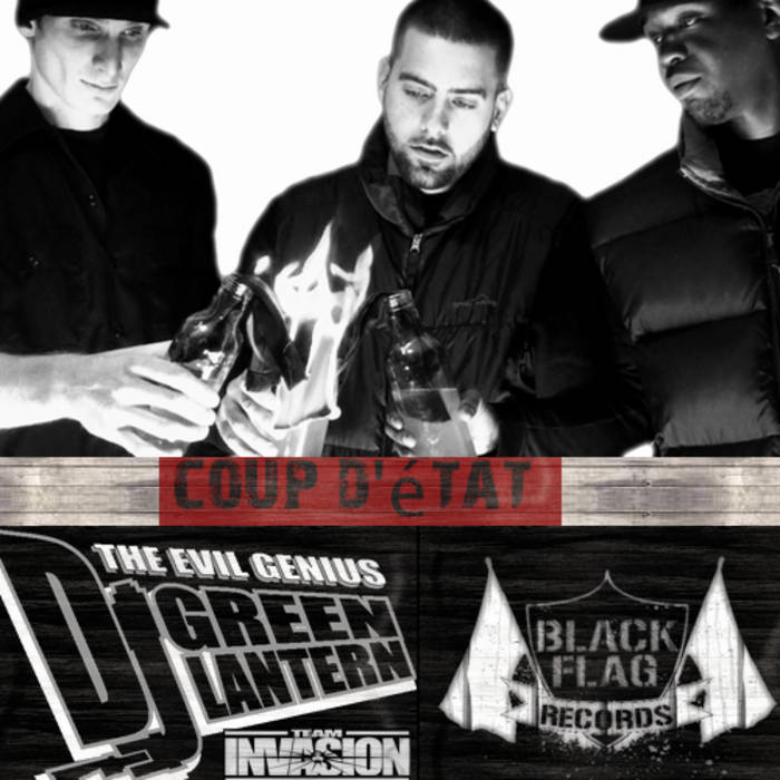DJ GREEN LANTERN PRESENTS Coup d'état | Black Flag Records