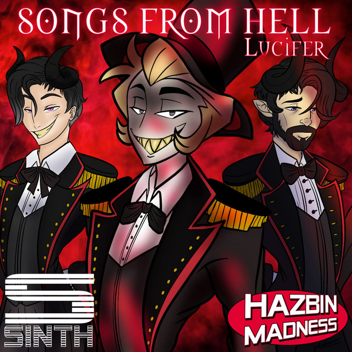 Songs From Hell | Lucifer, VOX, Valentino, SINth | HalusaTwin