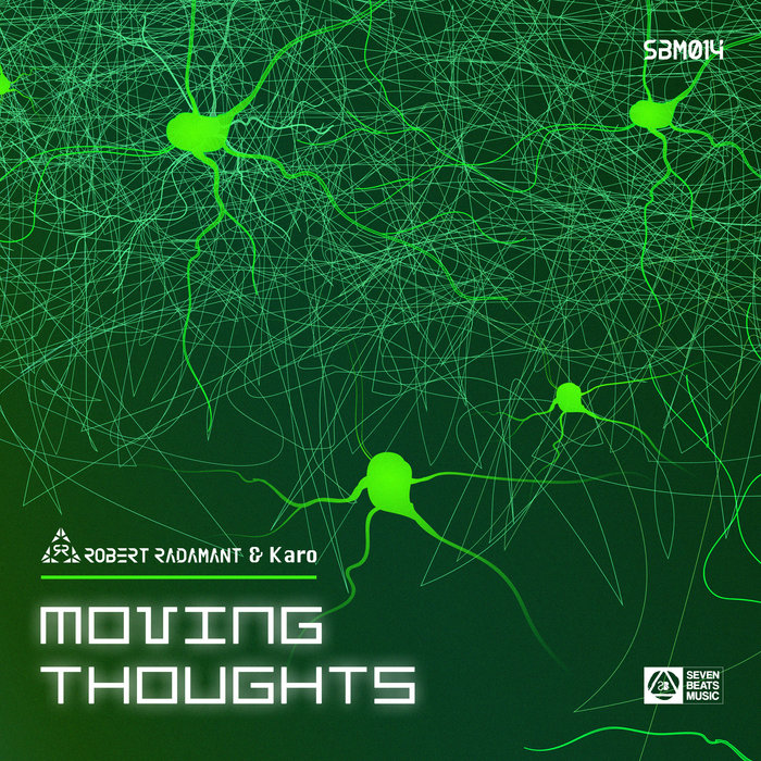 Moving Thoughts | Robert Radamant & Karo | Seven Beats Music
