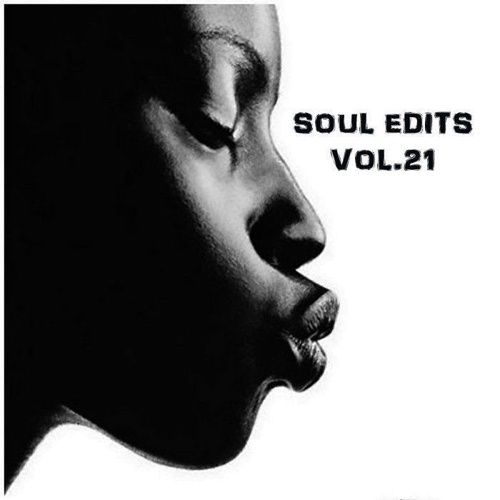 Soul Edits Vol.21 | Sonic Funk Foundry