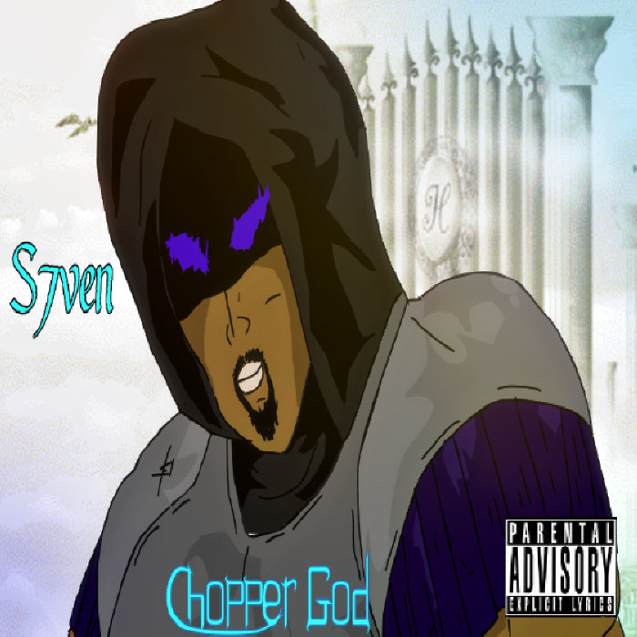 Chopper God Vol # 1 | S7ven Da Don