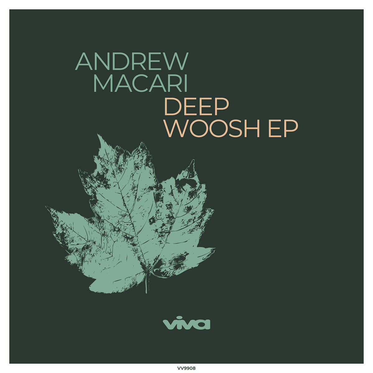 Deep Woosh EP | Andrew Macari | Viva Recordings