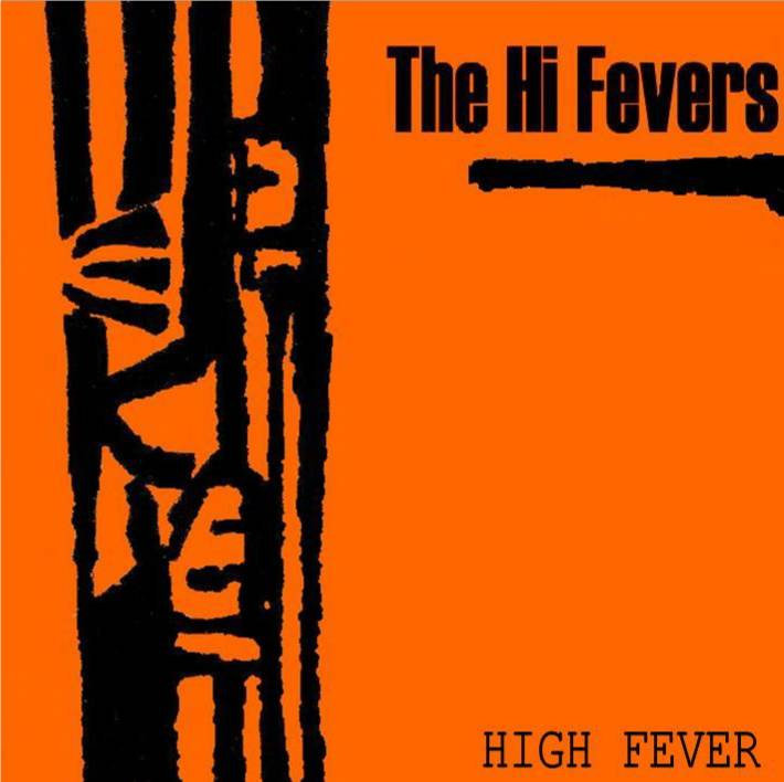 High Fever | The Hi Fevers