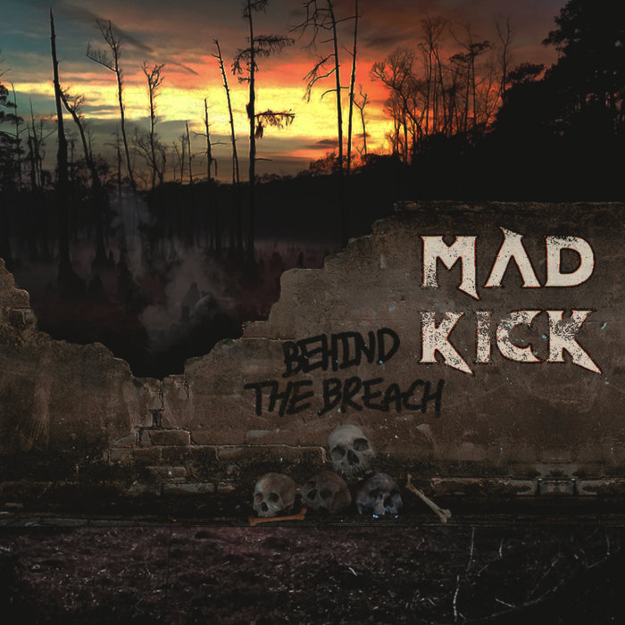 Behind The Breach | MAD KICK