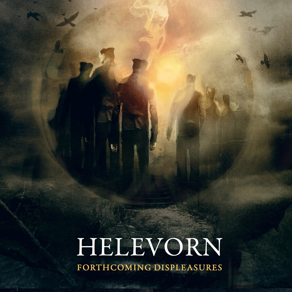Forthcoming Displeasures | Helevorn