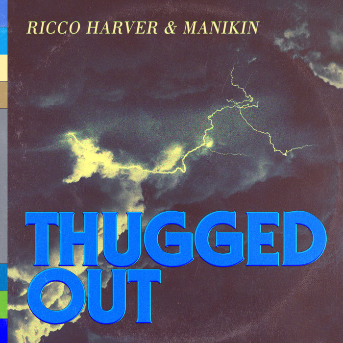 Thugged Out | Ricco Harver & Manikin | ricco harver