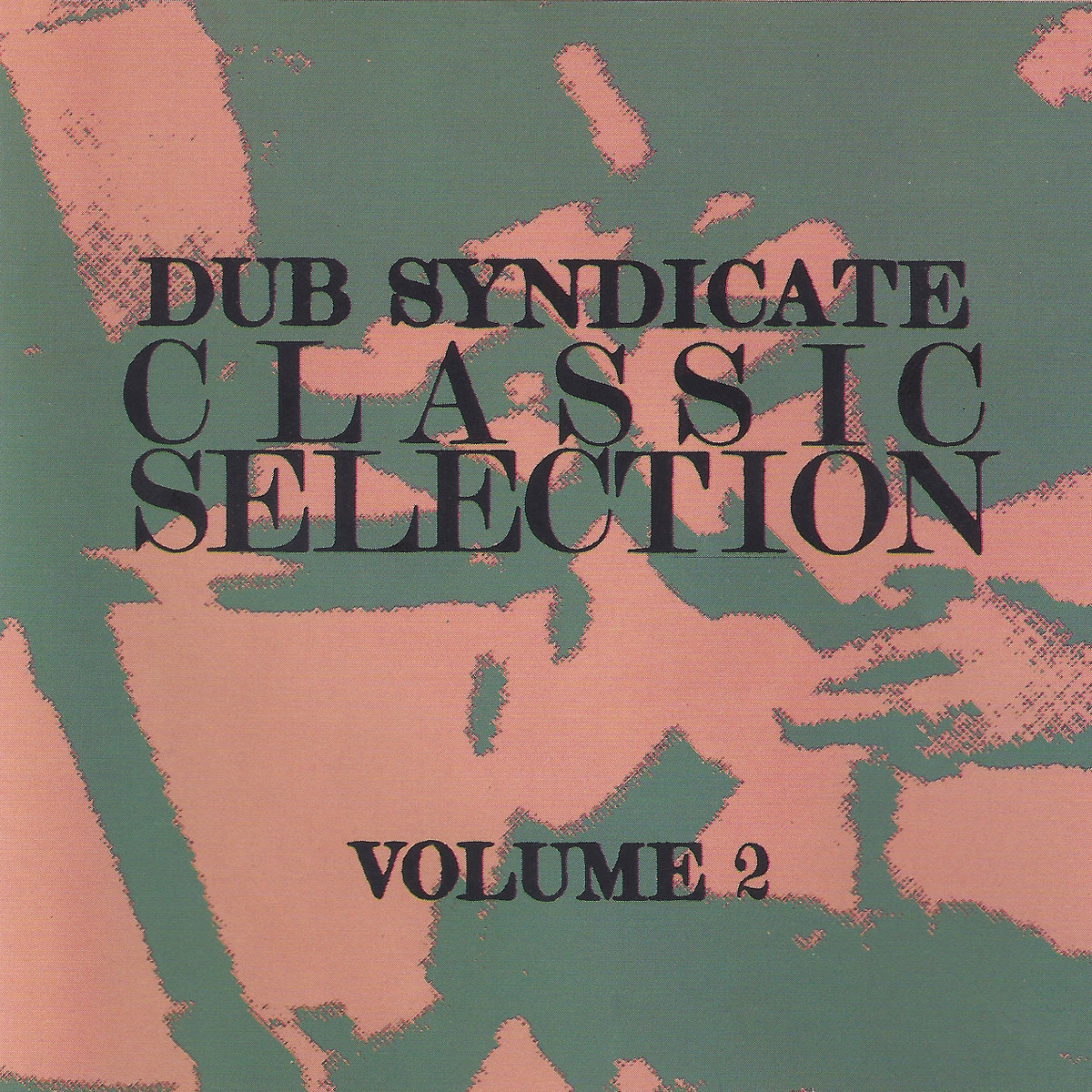 Classic Selection Volume 2 | Dub Syndicate