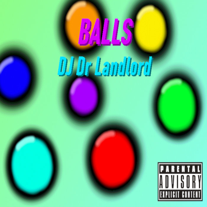 Balls | DJ Dr Landlord