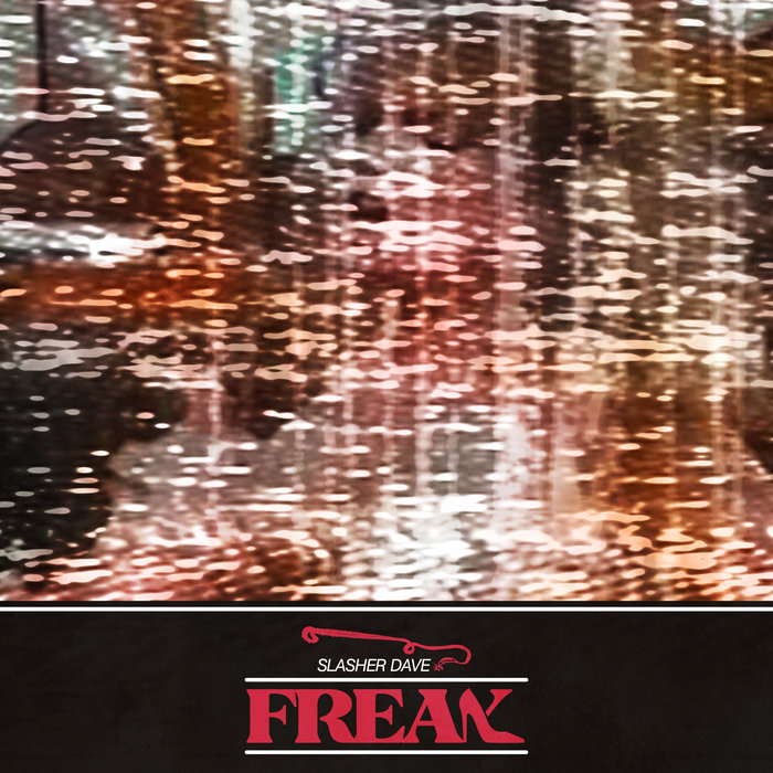 FREAK | Slasher Dave